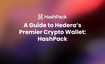 A Guide to Hedera’s Premier Crypto Wallet: HashPack